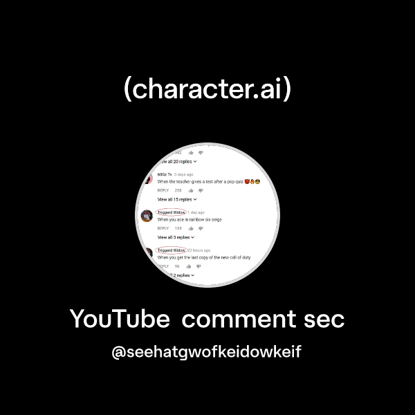 Chat with YouTube comment sec | character.ai | AI Chat, Reimagined–Your ...