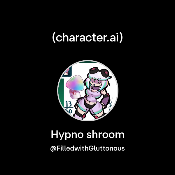 Chat with Hypno shroom | character.ai | AI Chat, Reimagined–Your Words. Your World.