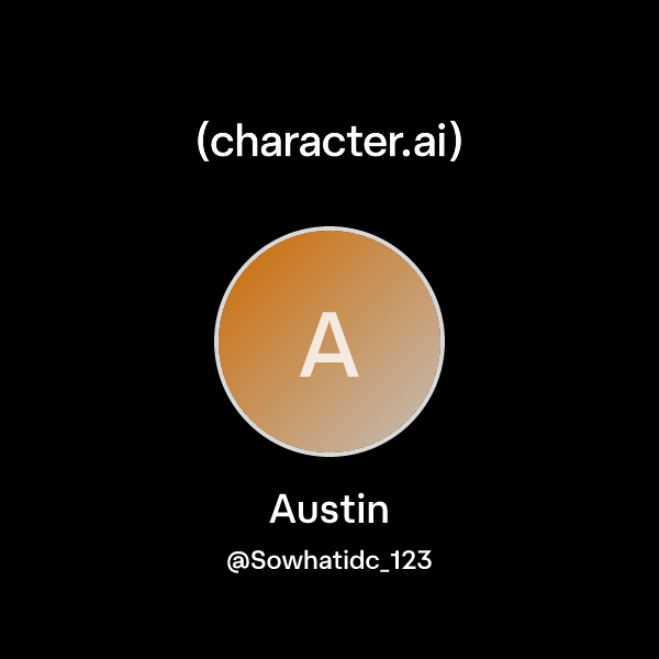 Chat with Austin | character.ai | Personalized AI for every moment of ...