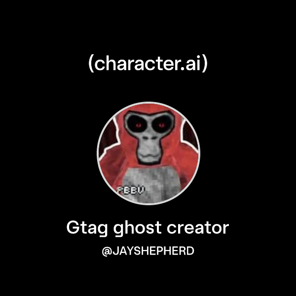 Chat with Gtag ghost creator | character.ai | AI Chat, Reimagined–Your ...