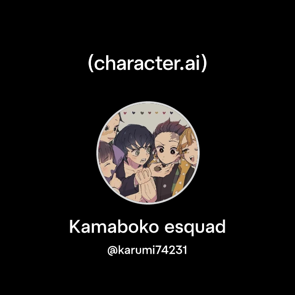 Chat with Kamaboko esquad | character.ai | AI Chat, Reimagined–Your ...
