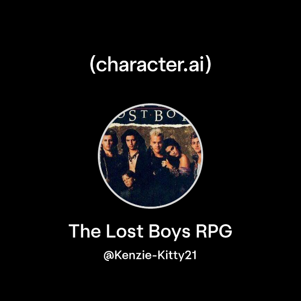 Chat with The Lost Boys RPG | character.ai | Personalized AI for every moment of your day
