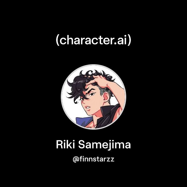 Chat with Riki Samejima | character.ai | AI Chat, Reimagined–Your Words ...