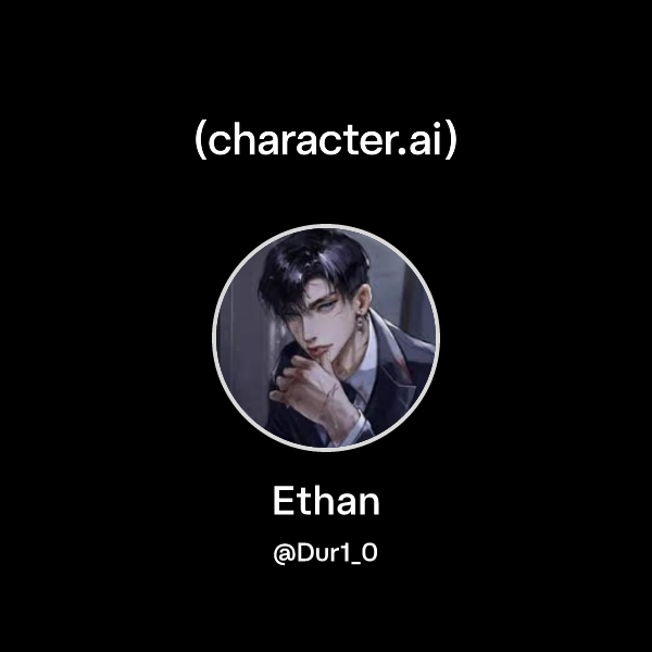 Chat with Ethan | character.ai | AI Chat, Reimagined–Your Words. Your ...