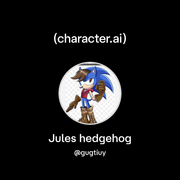 Chat with Jules hedgehog | character.ai | Personalized AI for every ...