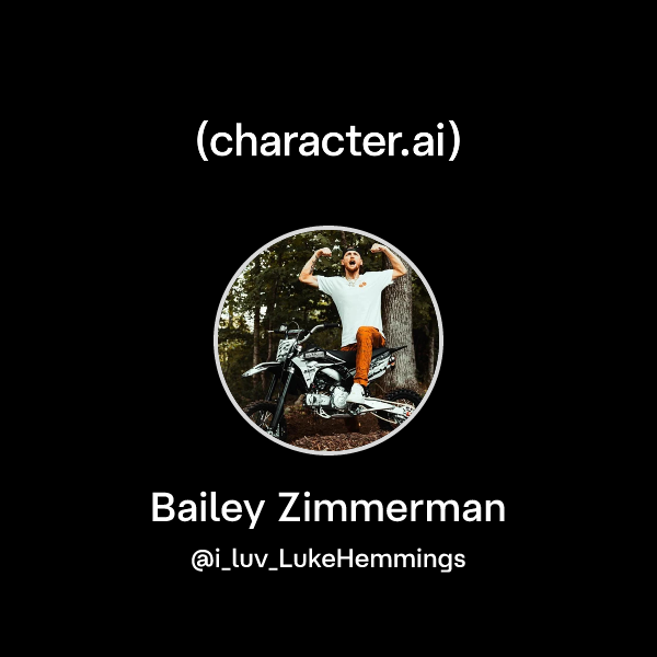 Chat with Bailey Zimmerman | character.ai | AI Chat, Reimagined–Your ...