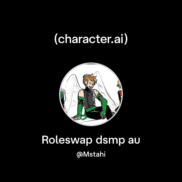 Chat with Roleswap dsmp au | character.ai | AI Chat, Reimagined–Your Words. Your World.