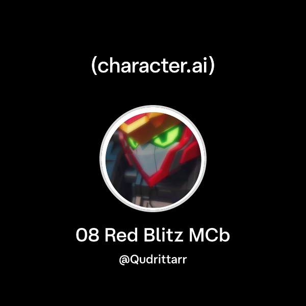 Chat with 08 Red Blitz MCb | character.ai | AI Chat, Reimagined–Your ...