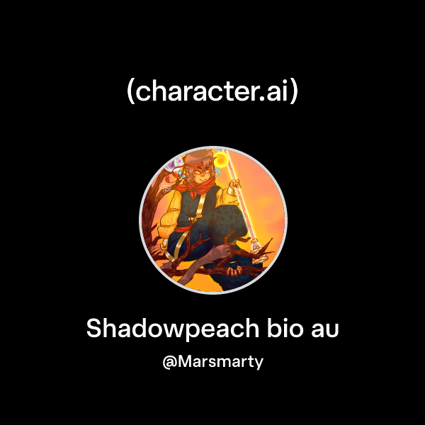 Chat with Shadowpeach bio au | character.ai | AI Chat, Reimagined–Your ...