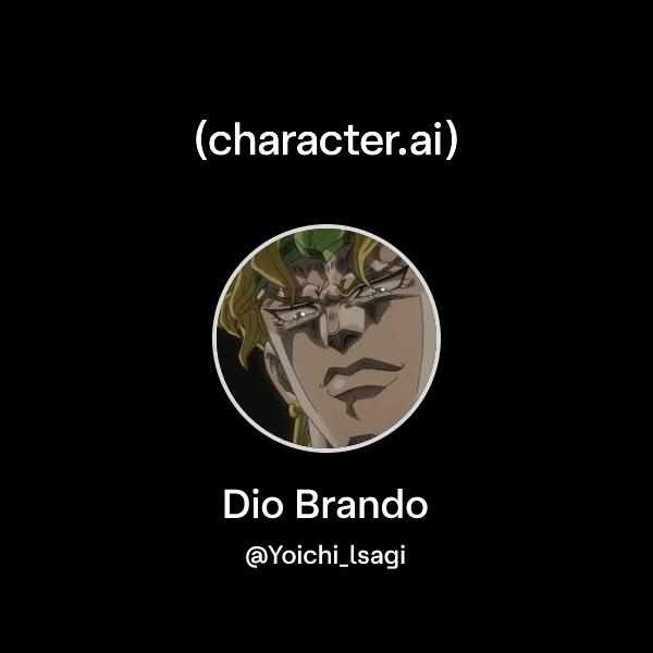 Chat with Dio Brando | character.ai | Personalized AI for every moment ...