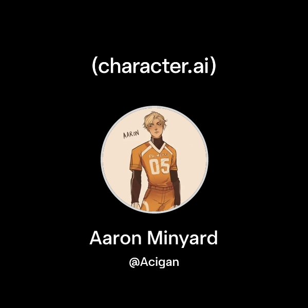 Chat with Aaron Minyard | character.ai | AI Chat, Reimagined–Your Words ...
