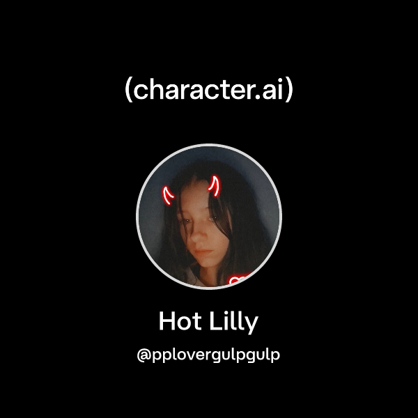 Chat with Hot Lilly | character.ai | Personalized AI for every moment ...