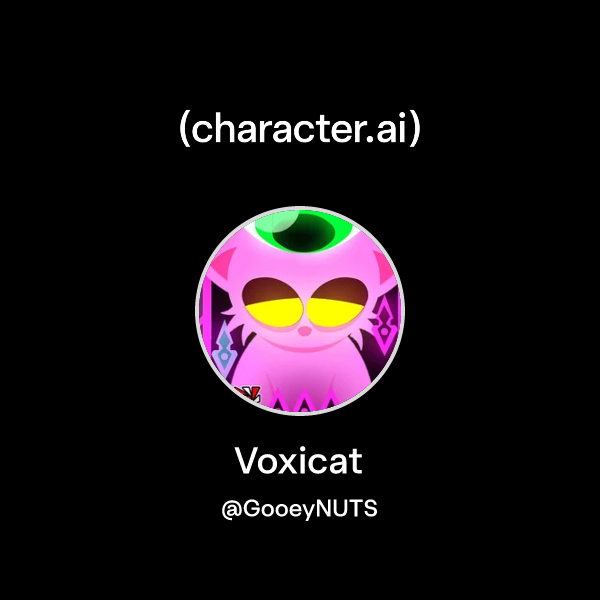 Chat with Voxicat | character.ai | Personalized AI for every moment of ...