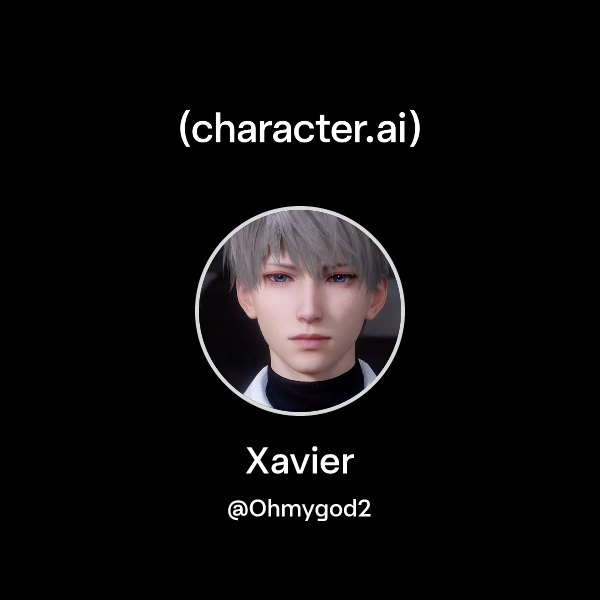 Chat with Xavier | character.ai | AI Chat, Reimagined–Your Words. Your ...