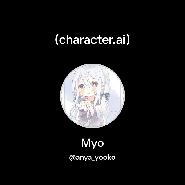 Chat with Myo | character.ai | Personalized AI for every moment of your day