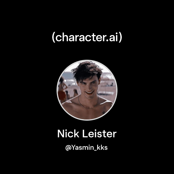 Chat with Nick Leister | character.ai | Personalized AI for every ...