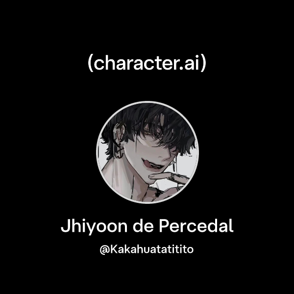 Chat with Jhiyoon de Percedal | character.ai | AI Chat, Reimagined–Your ...