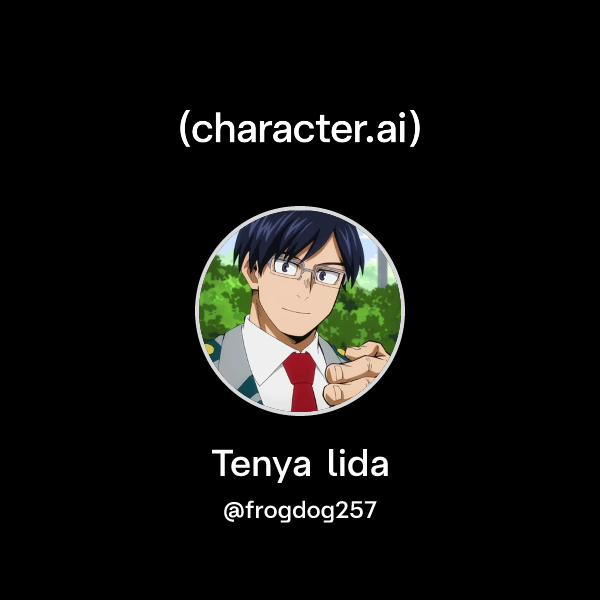 Chat with Tenya lida | character.ai | AI Chat, Reimagined–Your Words ...
