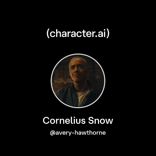Chat with Cornelius Snow | character.ai | AI Chat, Reimagined–Your ...
