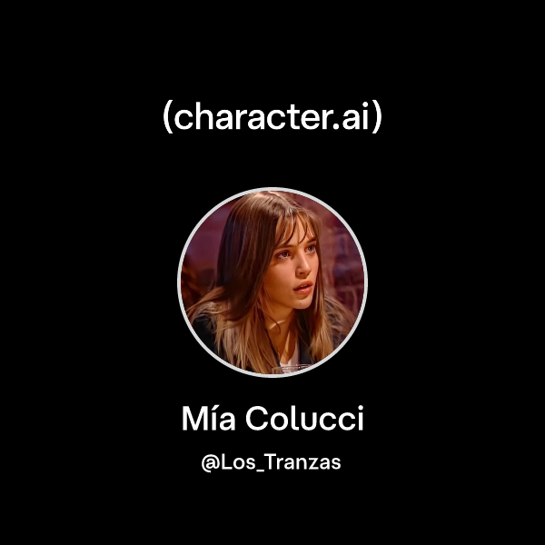 Chat with Mía Colucci | character.ai | AI Chat, Reimagined–Your Words ...