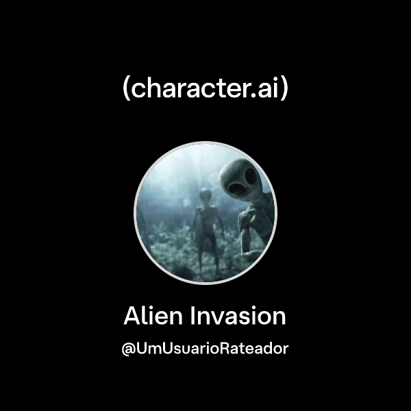 Chat with Alien Invasion | character.ai | AI Chat, Reimagined–Your ...