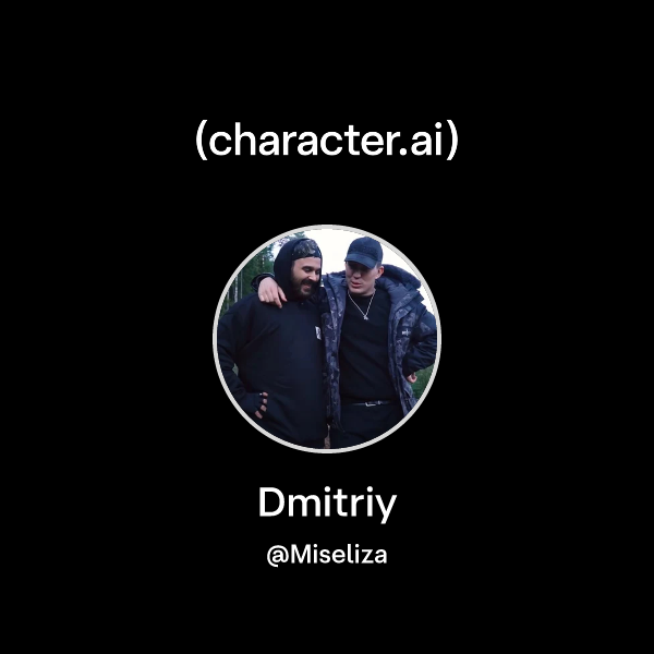 Chat with Dmitriy | character.ai | Personalized AI for every moment of your day