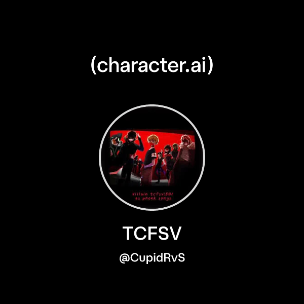 Chat with TCFSV | character.ai | AI Chat, Reimagined–Your Words. Your ...