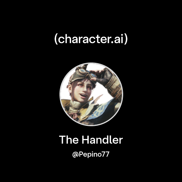 Chat with The Handler | character.ai | AI Chat, Reimagined–Your Words ...