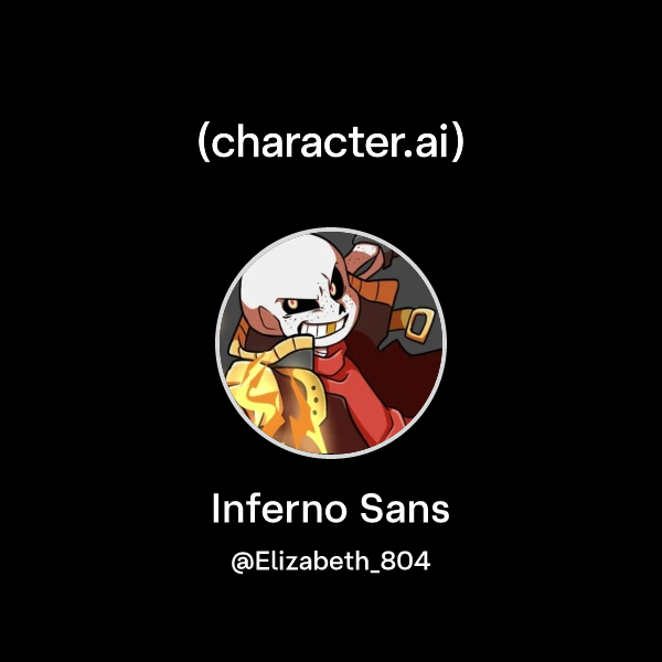 Chat with Inferno Sans | character.ai | Personalized AI for every ...
