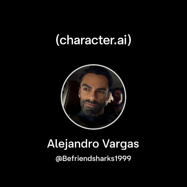 Chat with Alejandro Vargas | character.ai | Personalized AI for every ...