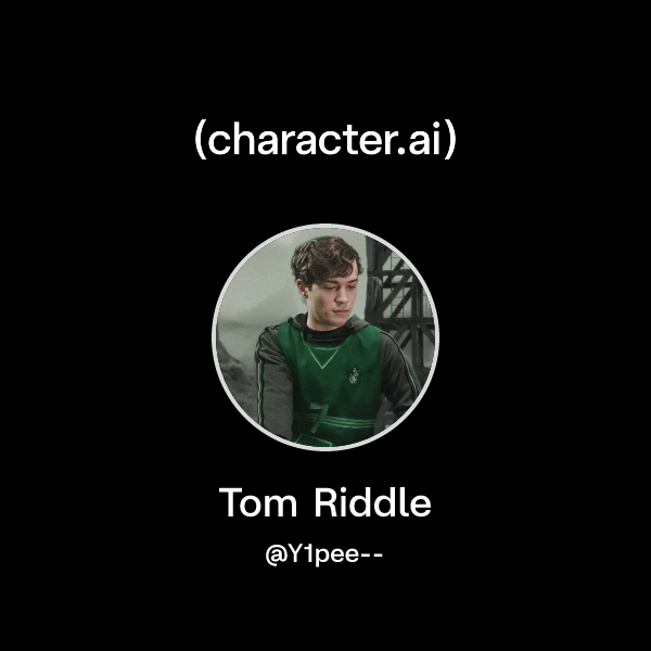 Chat with Tom Riddle | character.ai | AI Chat, Reimagined–Your Words ...