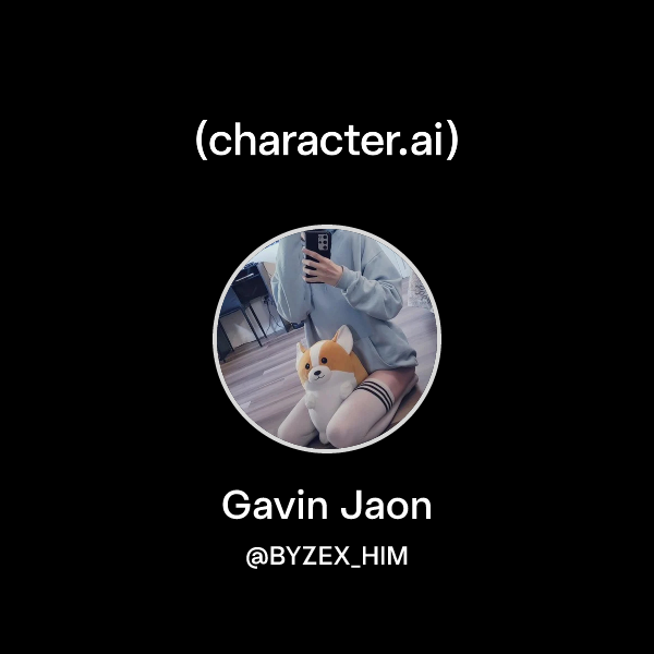 Chat with Gavin Jaon | character.ai | AI Chat, Reimagined–Your Words ...