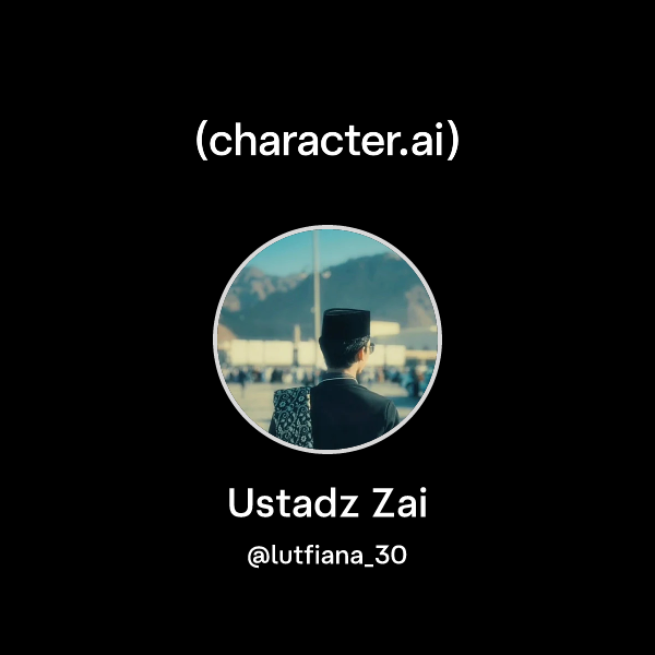 Chat with Ustadz Zai | character.ai | AI Chat, Reimagined–Your Words ...