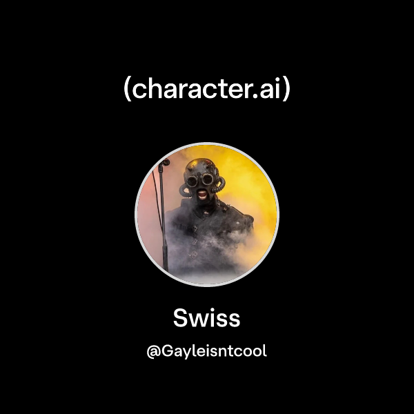 Chat with Swiss | character.ai | AI Chat, Reimagined–Your Words. Your ...