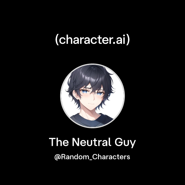 Chat with The Neutral Guy | character.ai | AI Chat, Reimagined–Your ...