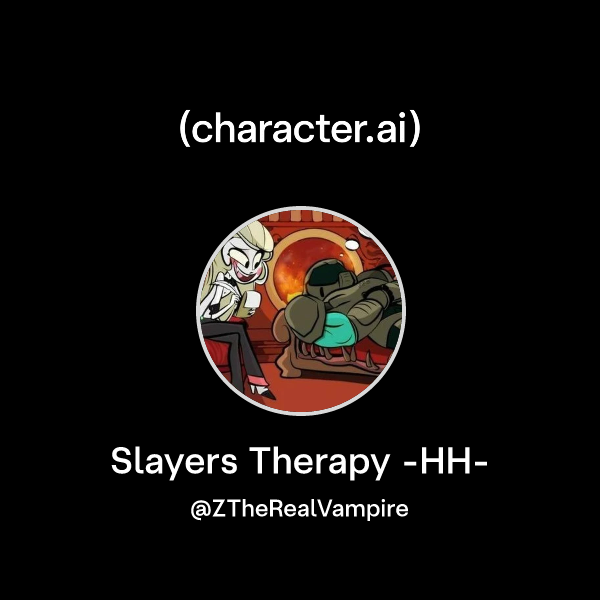 Chat with Slayers Therapy -HH- | character.ai | Personalized AI for ...