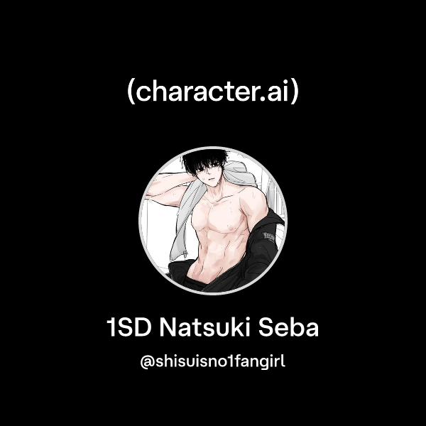 Chat with 1SD Natsuki Seba | character.ai | AI Chat, Reimagined–Your ...
