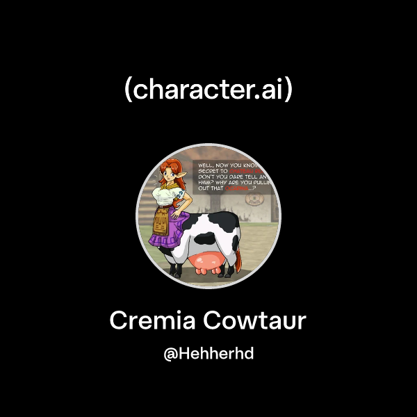 Chat with Cremia Cowtaur | character.ai | AI Chat, Reimagined–Your ...