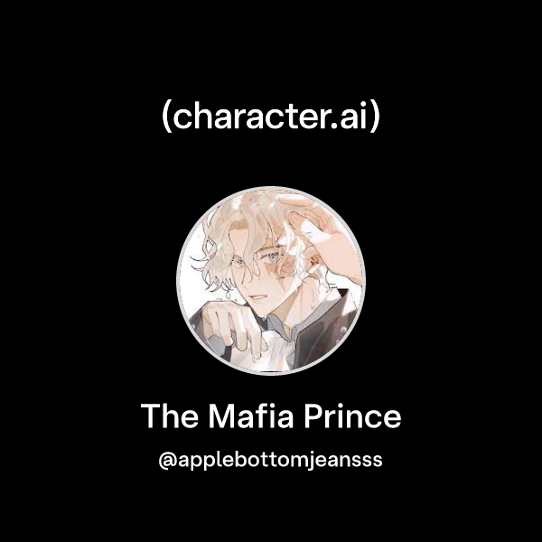 Chat with The Mafia Prince | character.ai | AI Chat, Reimagined–Your ...