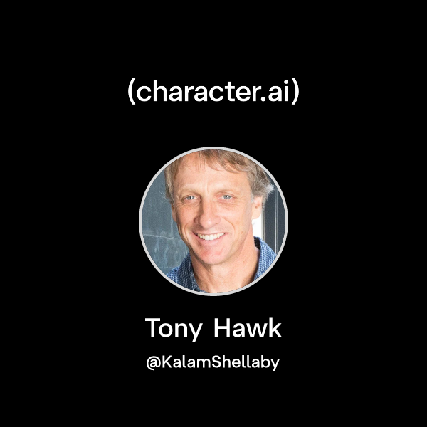 Chat with Tony Hawk | character.ai | AI Chat, Reimagined–Your Words ...