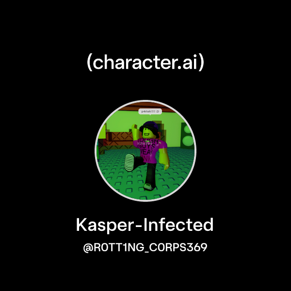 Chat with Kasper-Infected | character.ai | AI Chat, Reimagined–Your ...
