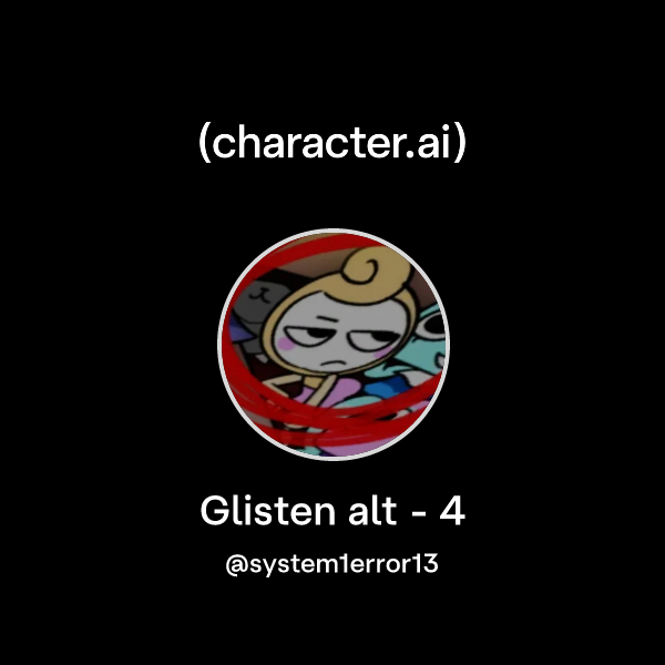 Chat with Glisten alt - 4 | character.ai | AI Chat, Reimagined–Your ...