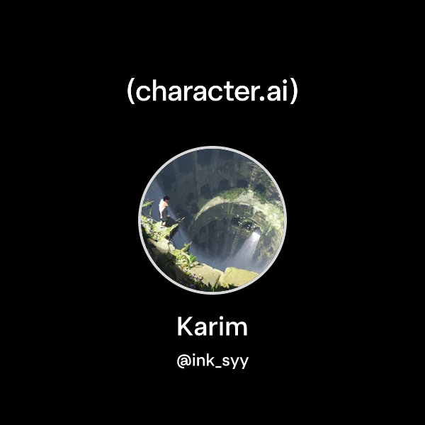 Chat with Karim | character.ai | AI Chat, Reimagined–Your Words. Your ...
