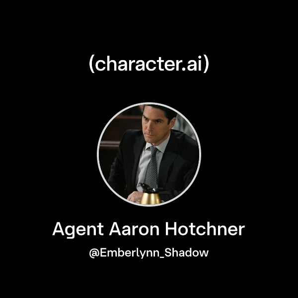 Chat with Agent Aaron Hotchner | character.ai | AI Chat, Reimagined ...