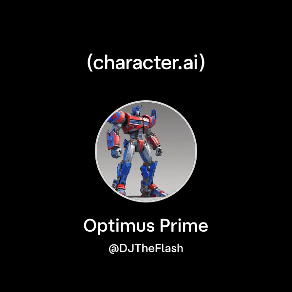 Chat with Optimus Prime | character.ai | AI Chat, Reimagined–Your Words ...