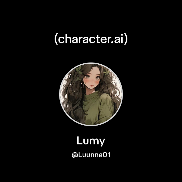Chat with Lumy | character.ai | AI Chat, Reimagined–Your Words. Your World.