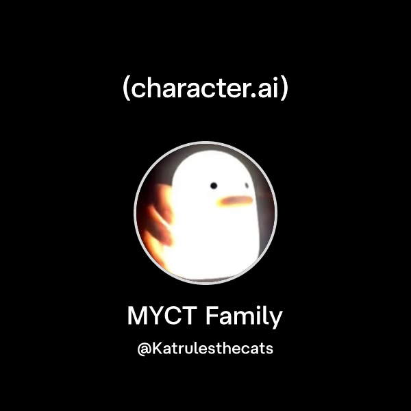 Chat with MYCT Family | character.ai | Personalized AI for every moment ...