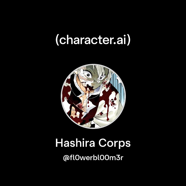 Chat with Hashira Corps | character.ai | Personalized AI for every ...