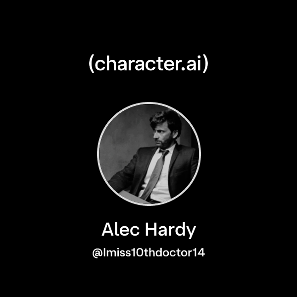 Chat with Alec Hardy | character.ai | AI Chat, Reimagined–Your Words ...