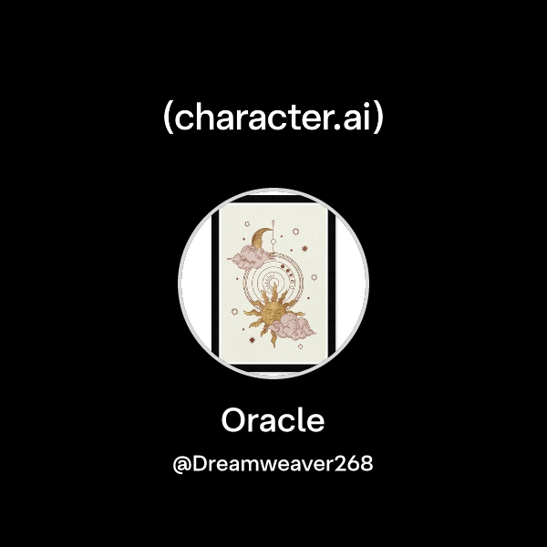 Chat with Oracle | character.ai | AI Chat, Reimagined–Your Words. Your World.